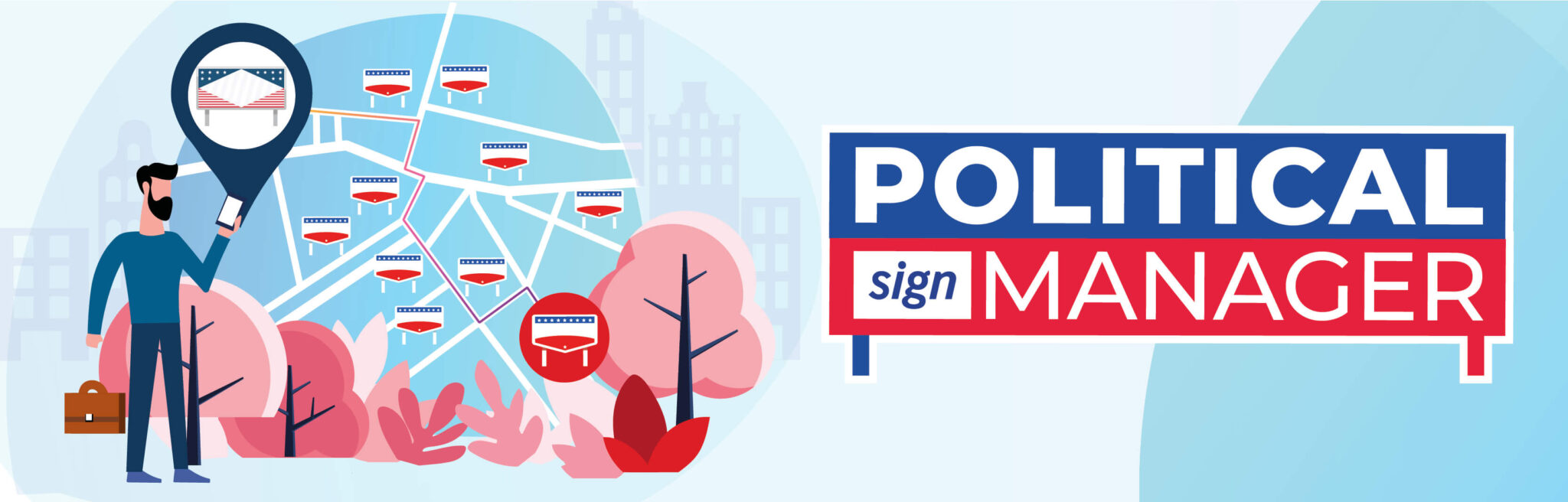 Why You Need a Campaign Sign Strategy - Political Sign Manager